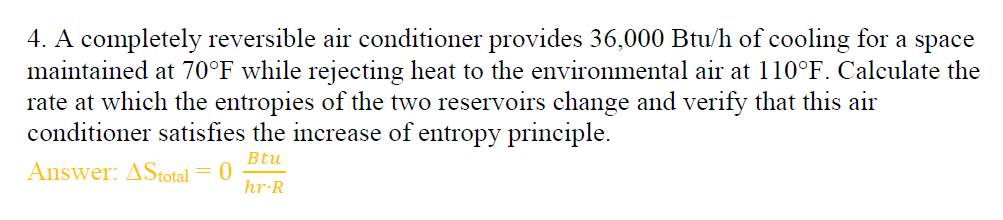 Solved 4. A completely reversible air conditioner provides | Chegg.com