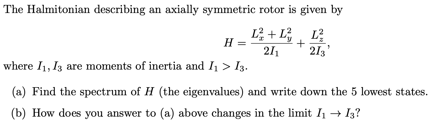Solved The Halmitonian describing an axially symmetric rotor | Chegg.com