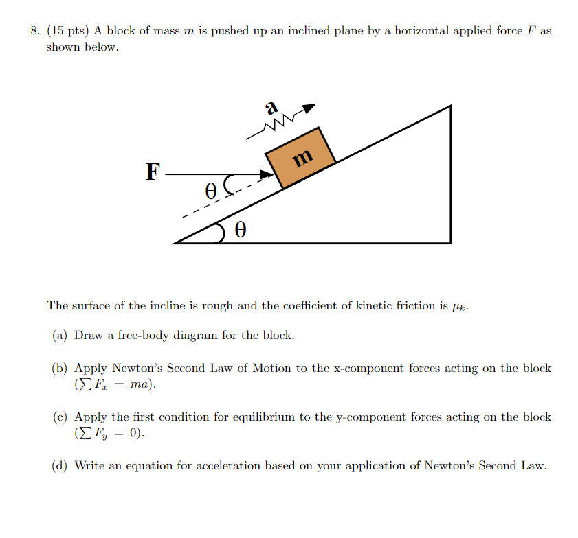 Solved 8 15 Pts A Block Of Mass M Is Pushed Up An