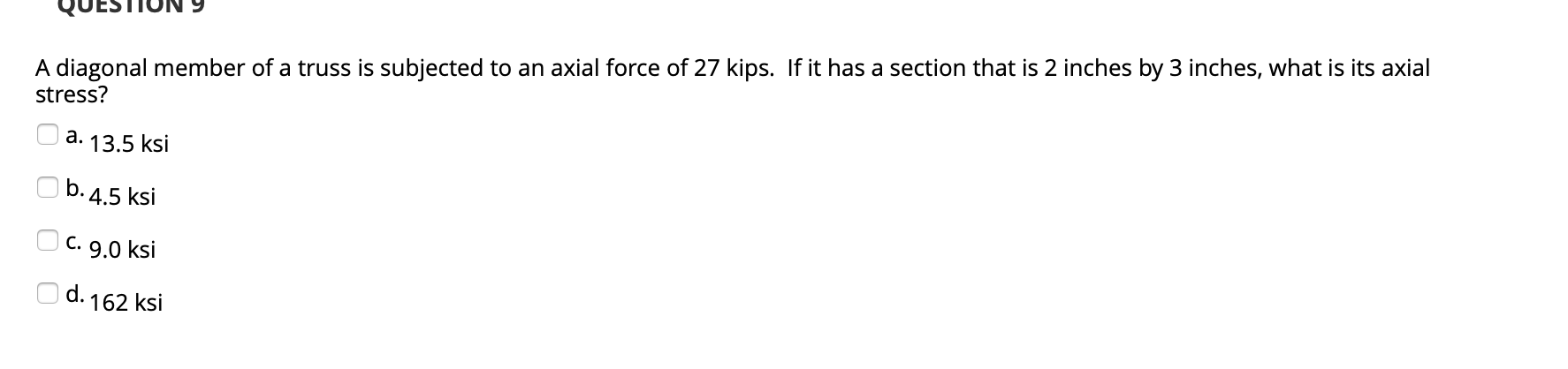 Solved QU A diagonal member of a truss is subjected to an | Chegg.com