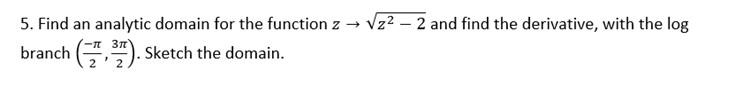Solved 5. Find an analytic domain for the function z→z2−2 | Chegg.com