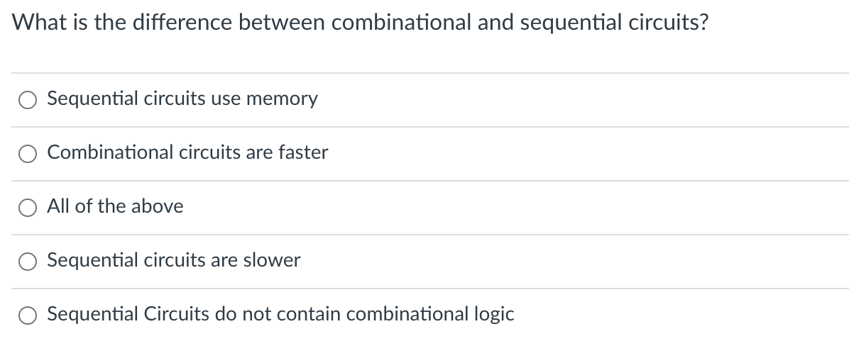 Solved What Is The Difference Between Combinational And Chegg