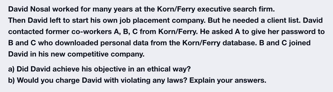 Solved David Nosal worked for many years at the Korn/Ferry | Chegg.com