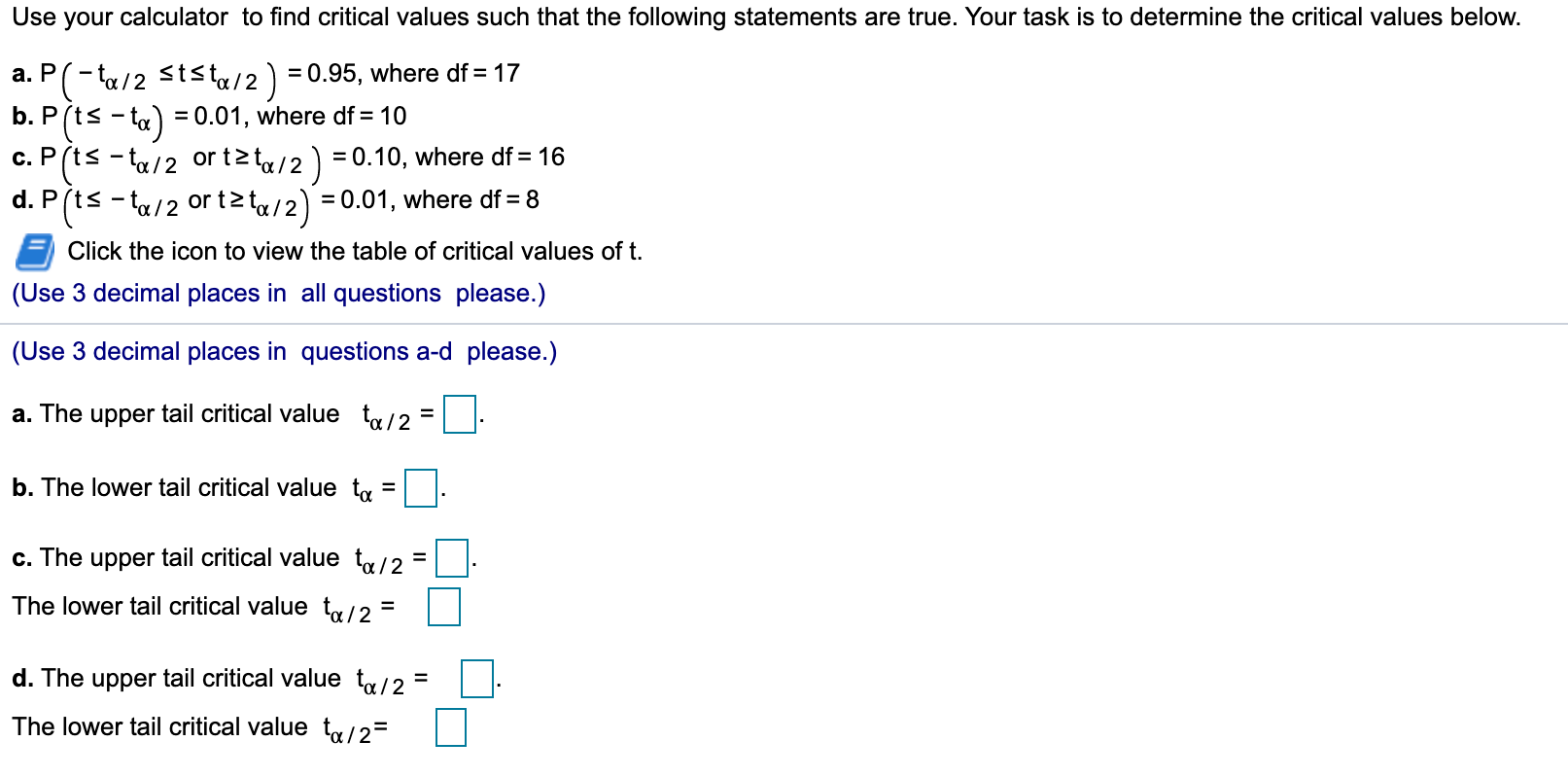 Solved Use your calculator to find critical values such that | Chegg.com