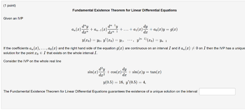 Solved (1 point) Fundamental Existence Theorem for Linear | Chegg.com