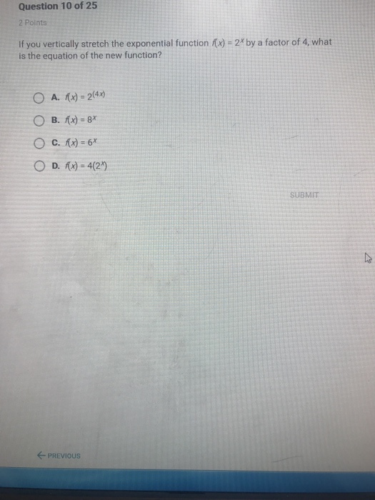 Solved Question 10 of 25 2 Points If you vertically stretch | Chegg.com