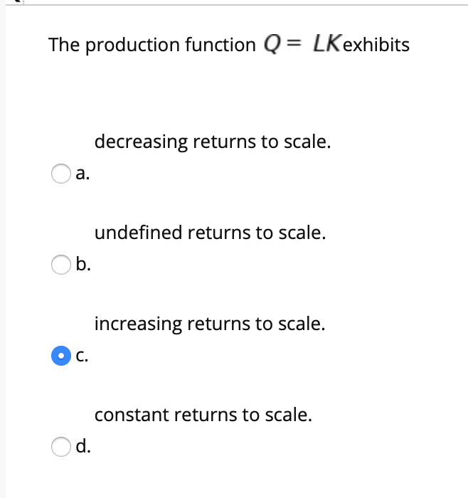 Solved The production function Q= LK exhibits decreasing | Chegg.com