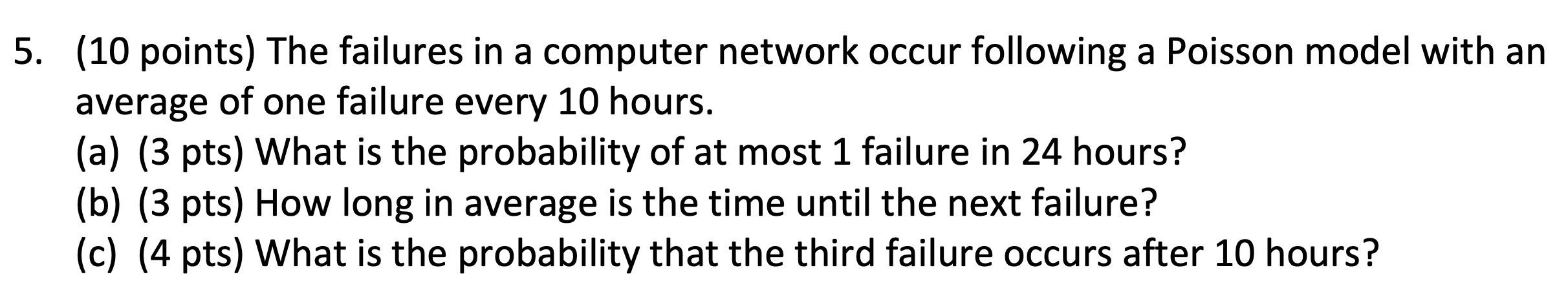 Solved 5. (10 points) The failures in a computer network | Chegg.com