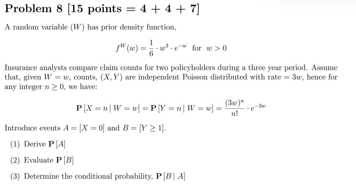 Problem 8[15 points =4+4+7] A random variable (W) has | Chegg.com