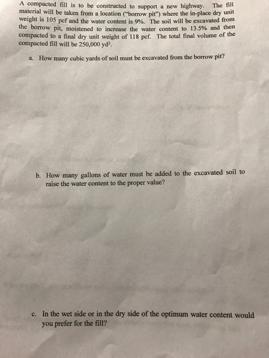 Solved A compacted fill is to be constructed to support a | Chegg.com