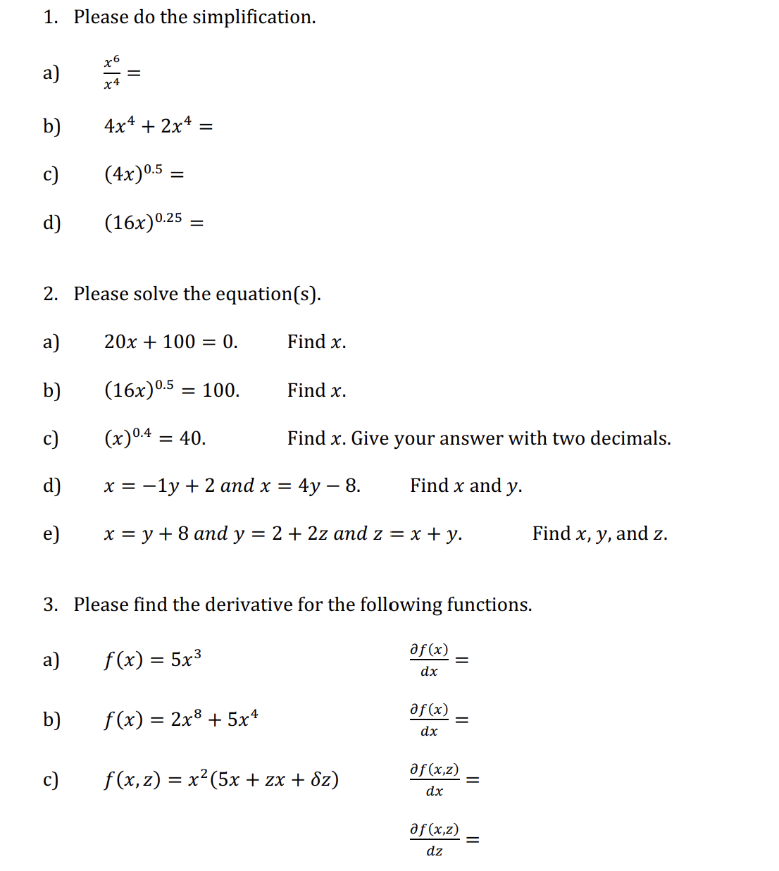 Solved 1. Please do the simplification. a) x4x6= b) 4x4+2x4= | Chegg.com