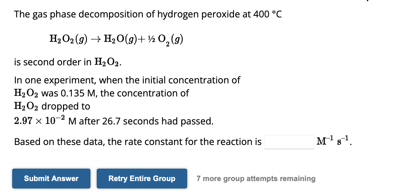 Solved The gas phase decomposition of hydrogen peroxide at | Chegg.com