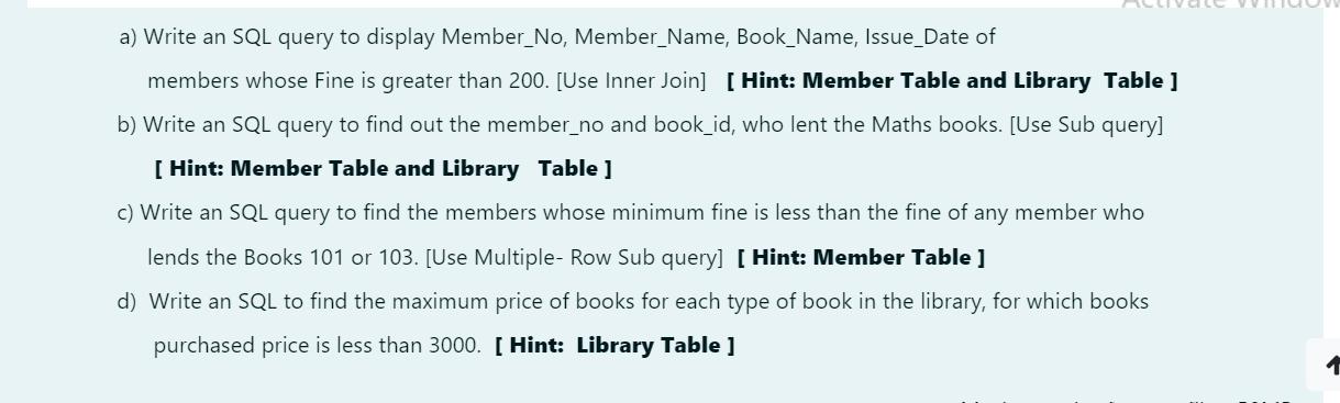 Solved a) Write an SQL query to display Member_No, | Chegg.com