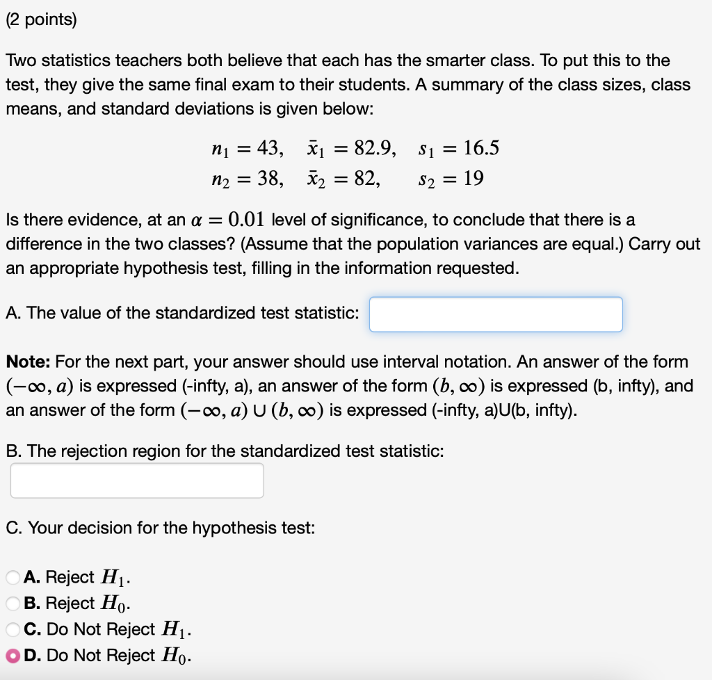 Solved (2 points) Two statistics teachers both believe that | Chegg.com