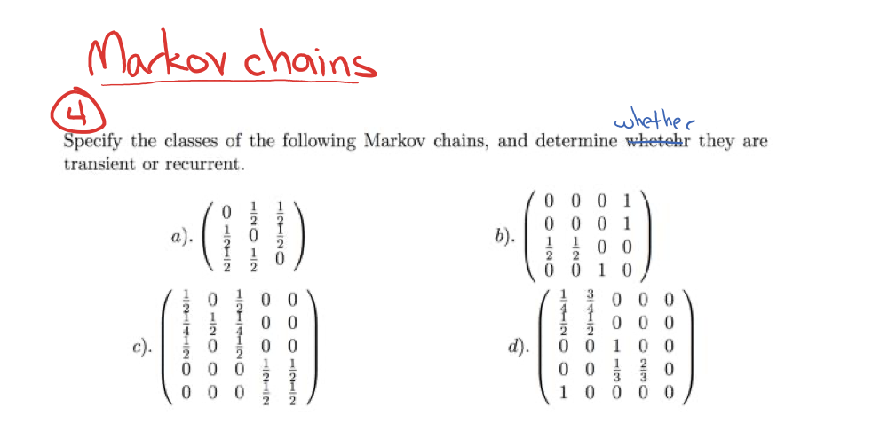 Solved . Markov chains whether Specify the classes of the | Chegg.com