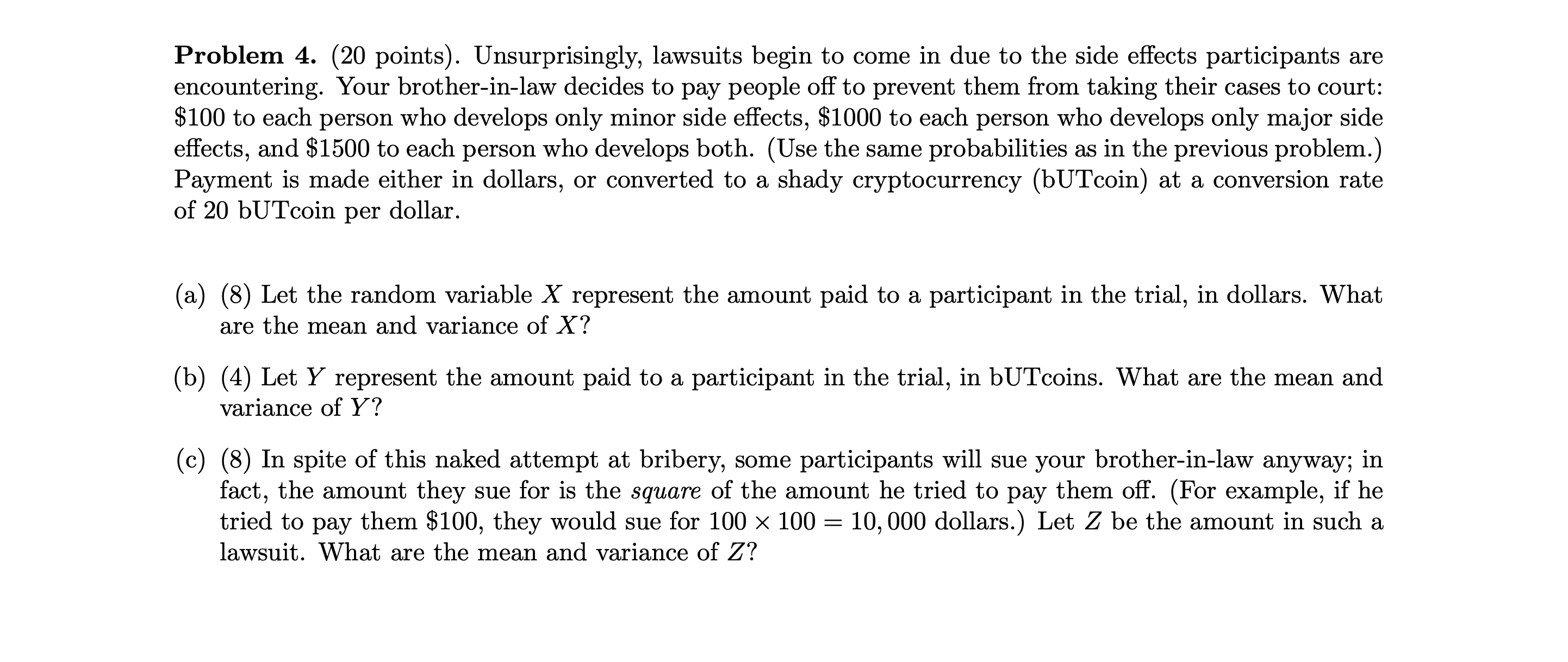 Solved Problem 4. (20 points). Unsurprisingly, lawsuits | Chegg.com