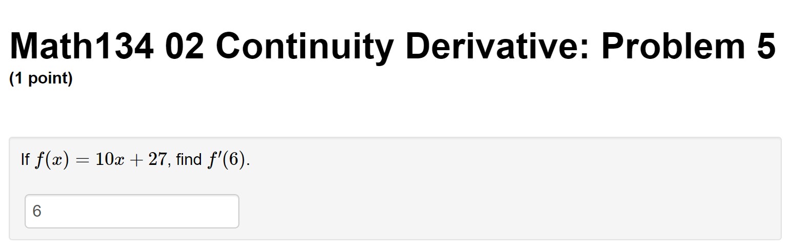 Solved Math134 02 Continuity Derivative: Problem 5 (1 point) | Chegg.com