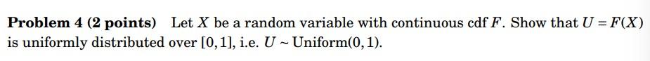 Solved Problem 4 (2 points) Let X be a random variable with | Chegg.com