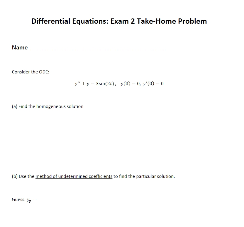 Solved Differential Equations: Exam 2 Take-Home Problem Name | Chegg.com