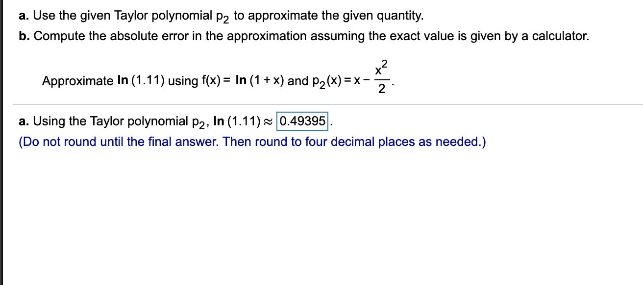 Solved a. Use the given Taylor polynomial P2 to approximate | Chegg.com