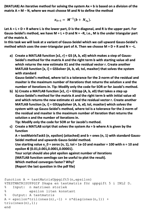 (MATLAB) An iterative method for solving the system | Chegg.com