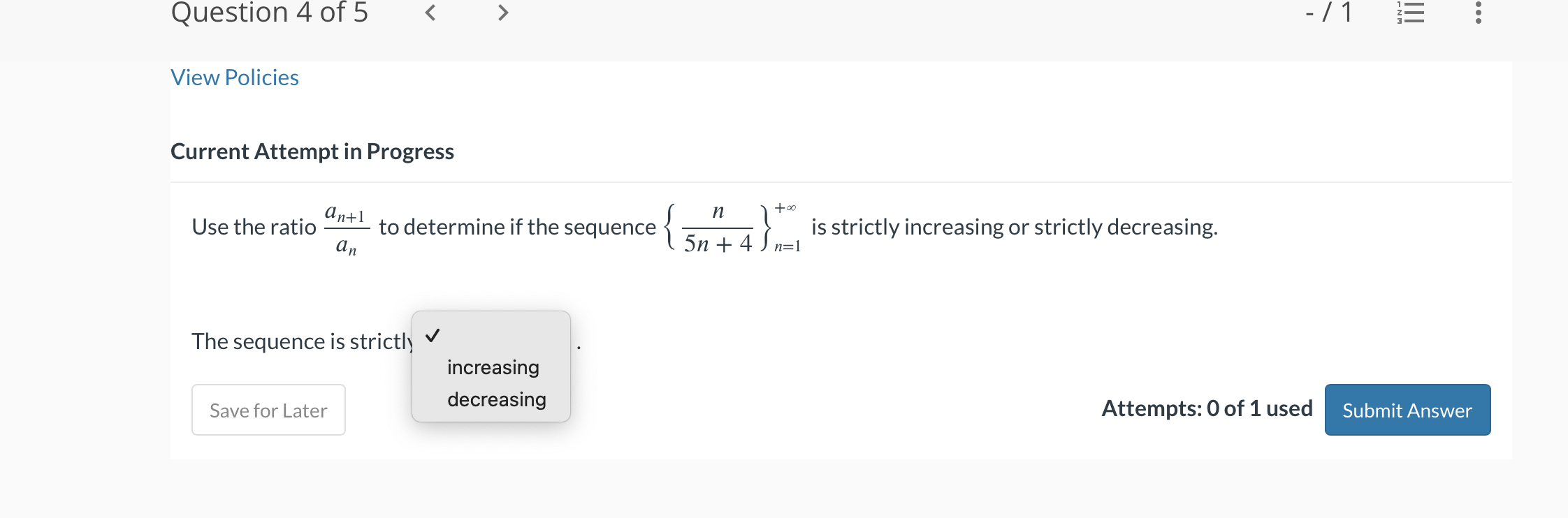 Solved Use the ratio anan+1 to determine if the sequence | Chegg.com