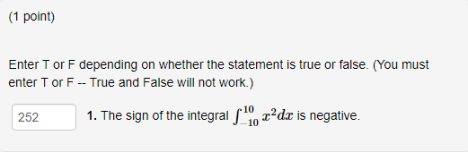 Solved (1 point) Enter Tor F depending on whether the | Chegg.com