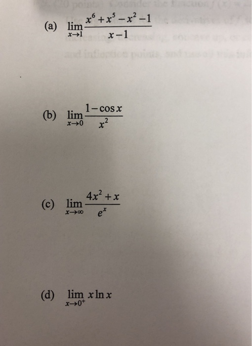 Solved (a) lim2-1 (b) lim 1-cosr x-0 x (c) lim 4x +r (d) lim | Chegg.com