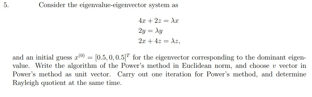 Solved Consider the eigenvalue-eigenvector system as | Chegg.com