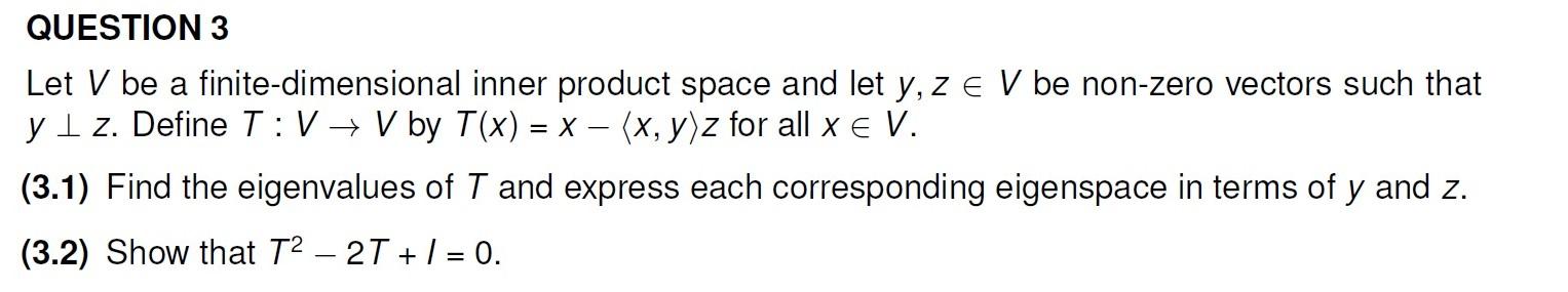 Solved Let V be a finite-dimensional inner product space and | Chegg.com