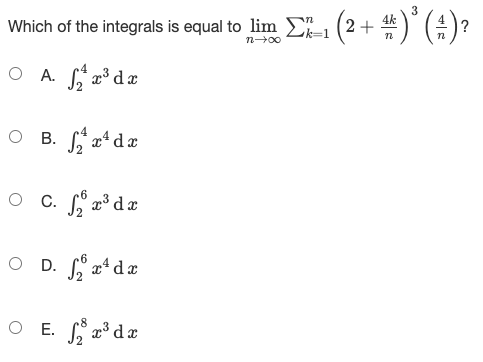 Solved Which of the integrals is equal to lim Ek-1 (2+ (2+ | Chegg.com