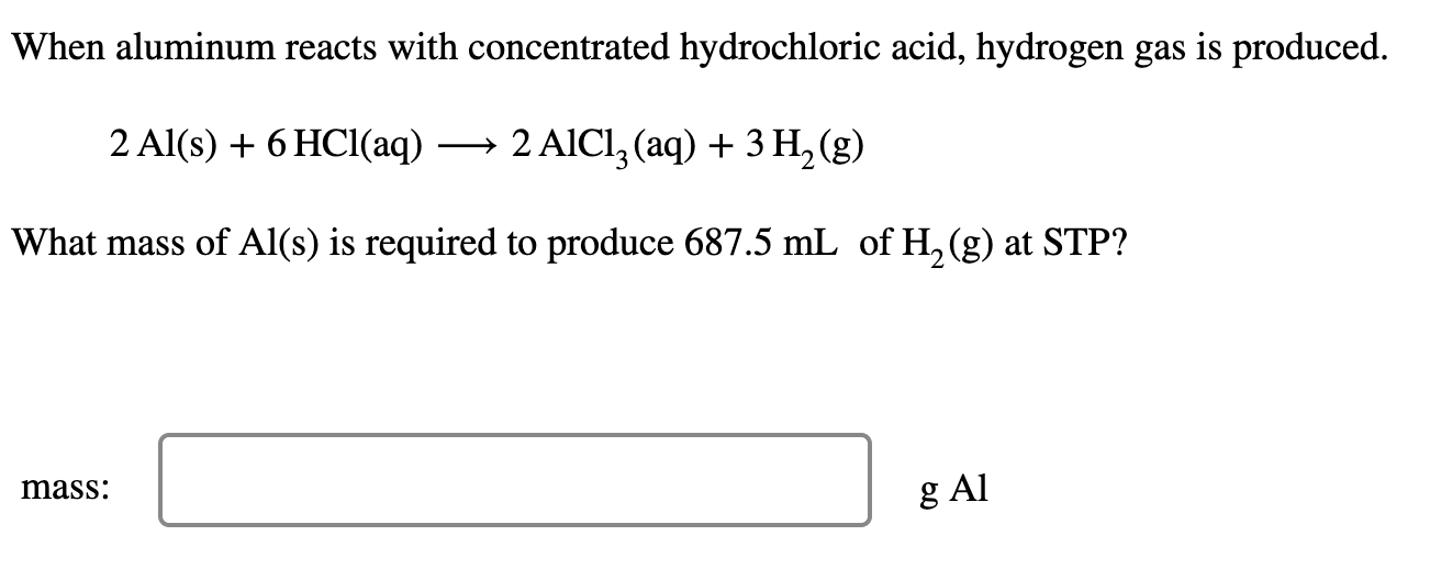 Solved When aluminum reacts with concentrated hydrochloric | Chegg.com