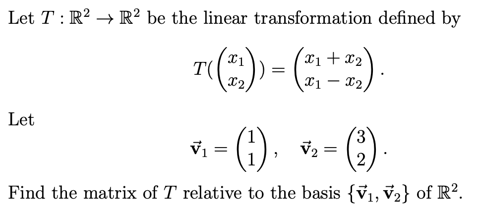 Solved Let T:R2 + R2 be the linear transformation defined by | Chegg.com