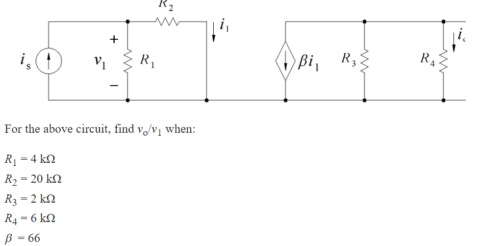 Solved For the above circuit, find vo/v1 when: | Chegg.com