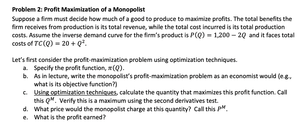 Solved Problem 2: Profit Maximization of a MonopolistSuppose | Chegg.com
