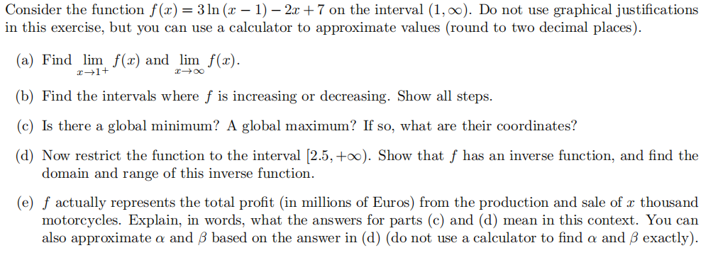 Solved Consider the function f(x)=3ln(x−1)−2x+7 on the | Chegg.com