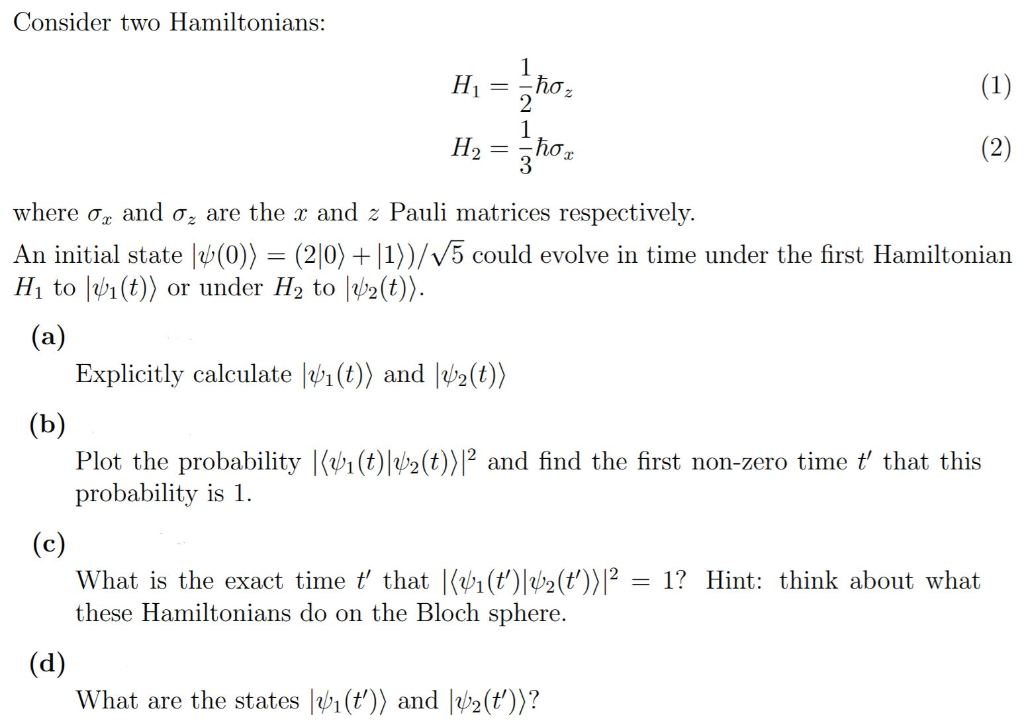 Solved Consider two Hamiltonians: 1 H1 ha (1) H2 ho (2) | Chegg.com