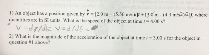 Solved An object has a position given by r^rightarrow = [2.0 | Chegg.com
