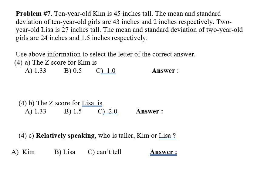 Solved Problem \#7. Ten-year-old Kim is 45 inches tall. The | Chegg.com