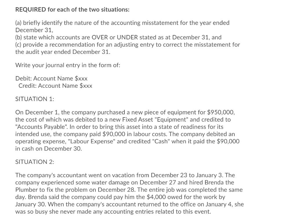Solved REQUIRED for each of the two situations: (a) briefly | Chegg.com
