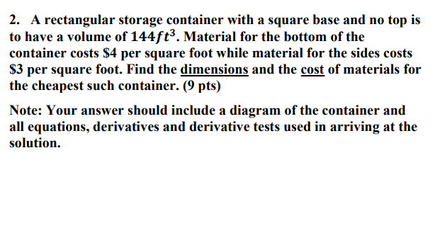 Solved 2. A rectangular storage container with a square base | Chegg.com
