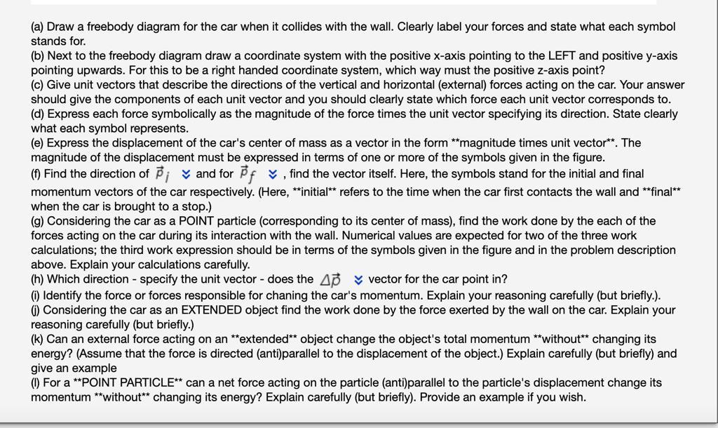 Solved Question 4: In a car crash test, a car of original | Chegg.com
