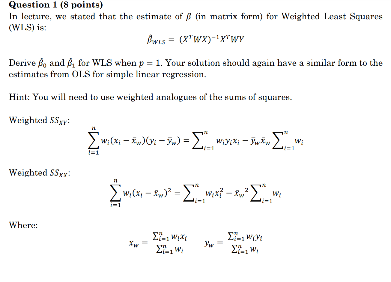 Solved Question 1 8 Points In Lecture We Stated That The
