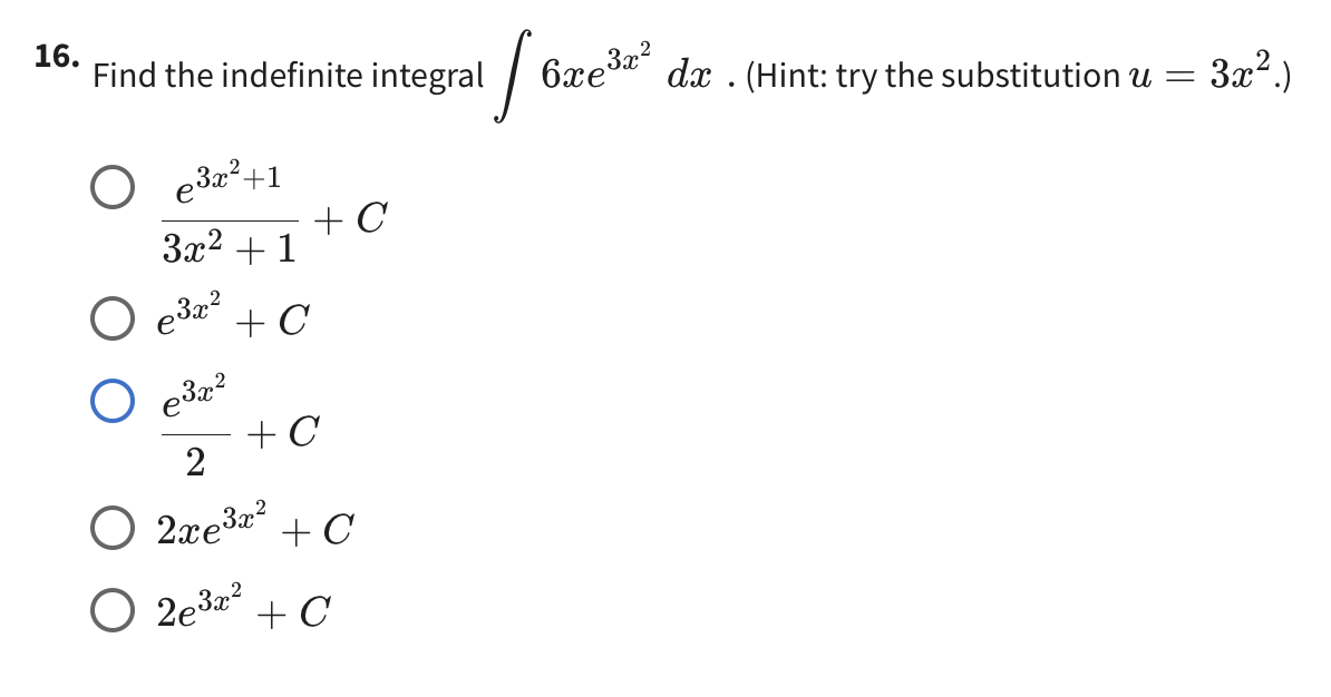 Solved 16. Find the indefinite integral ∫6xe3x2dx. (Hint: | Chegg.com