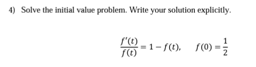 Solved 4) Solve the initial value problem. Write your | Chegg.com