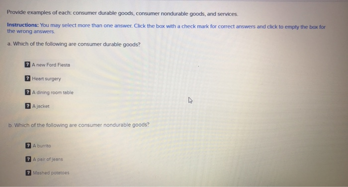 Solved Provide examples of each: consumer durable goods, | Chegg.com
