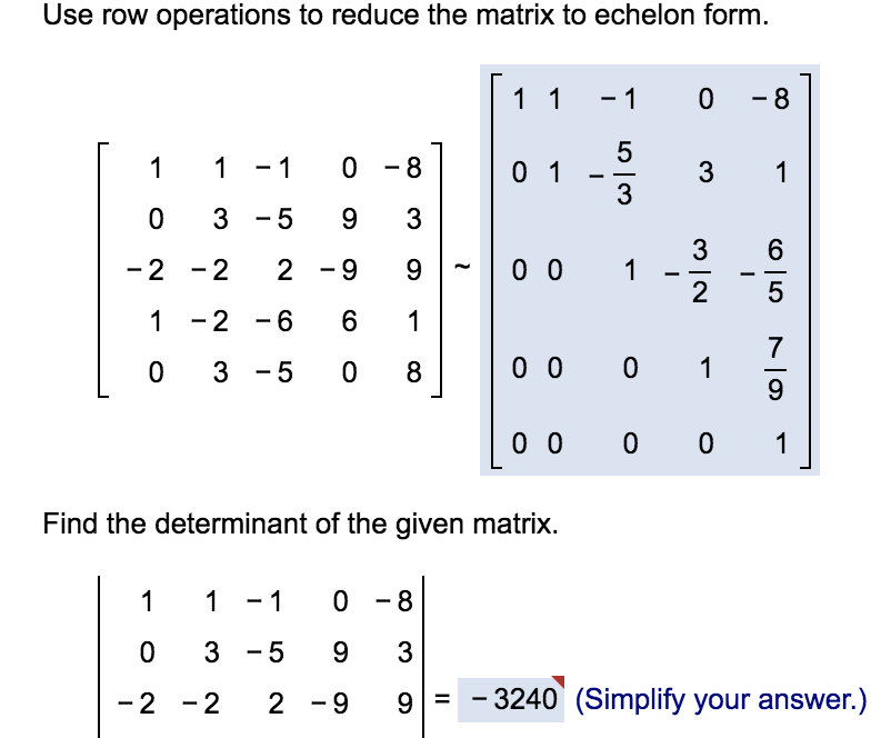 Solved Use row operations to reduce the matrix to echelon | Chegg.com