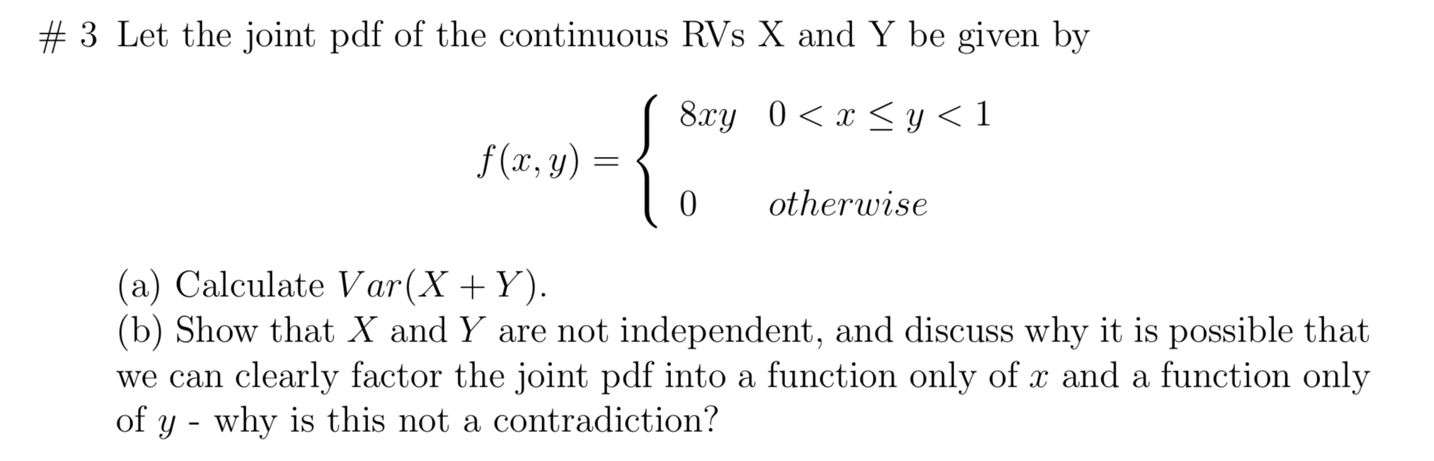 Solved # 3 Let the joint pdf of the continuous RVs X and Y | Chegg.com