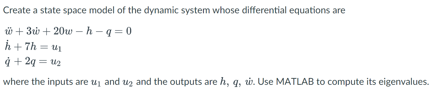 Solved Create a state space model of the dynamic system | Chegg.com