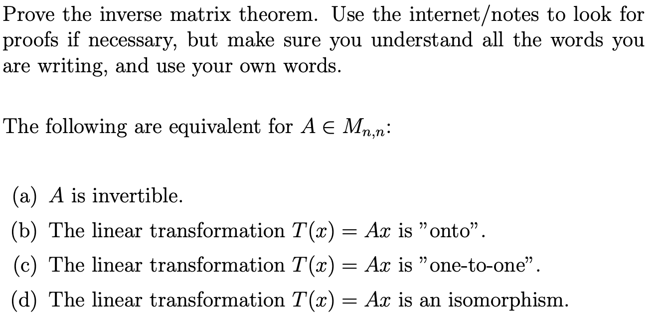 Solved Prove the inverse matrix theorem. Use the | Chegg.com